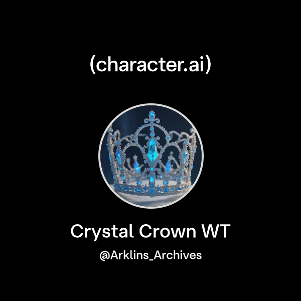 Chat with Crystal Crown WT | character.ai | AI Chat, Reimagined–Your ...