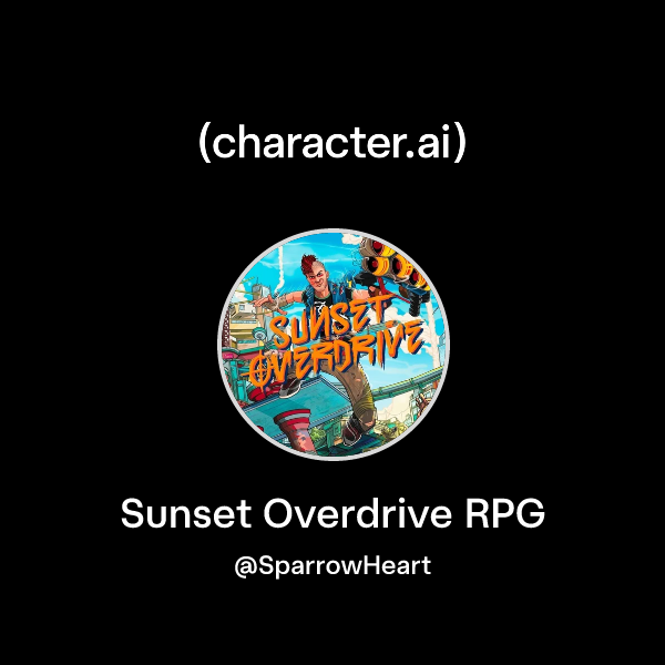 Chat with Sunset Overdrive RPG | character.ai | AI Chat, Reimagined ...