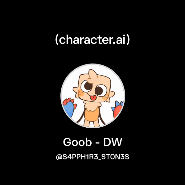 Chat with Goob - DW | character.ai | Personalized AI for every moment ...