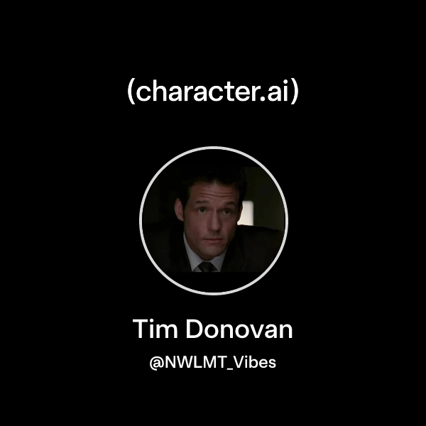 Chat with Tim Donovan | character.ai | AI Chat, Reimagined–Your Words ...