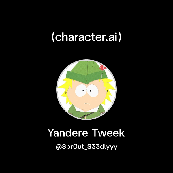 Chat with Yandere Tweek | character.ai | Personalized AI for every ...