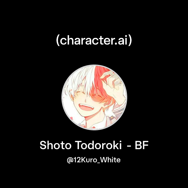 Chat with Shoto Todoroki - BF | character.ai | AI Chat, Reimagined–Your ...