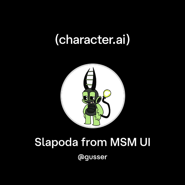 Chat with Slapoda from MSM UI | character.ai | Personalized AI for ...
