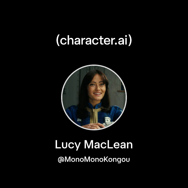 Chat with Lucy MacLean | character.ai | AI Chat, Reimagined–Your Words ...