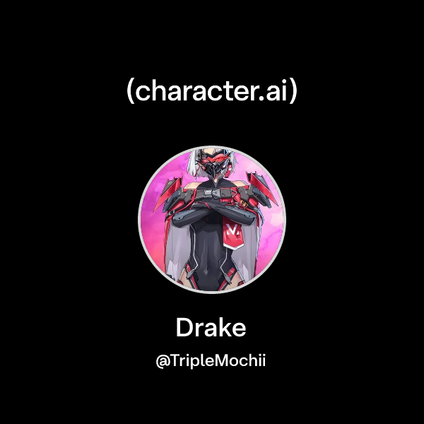 Chat with Drake | character.ai | Personalized AI for every moment of ...