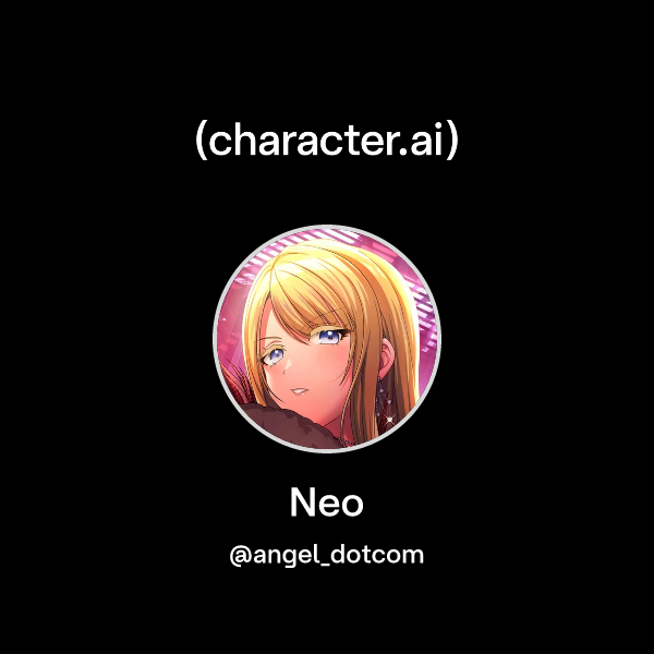 Chat with Neo | character.ai | Personalized AI for every moment of your day