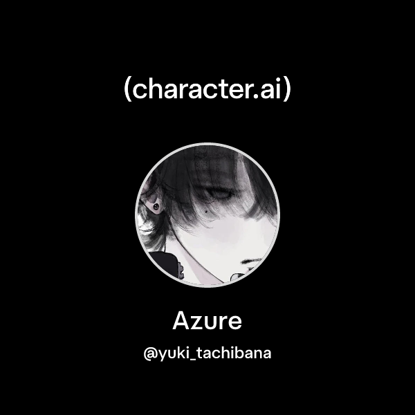 Chat with Azure | character.ai | AI Chat, Reimagined–Your Words. Your ...
