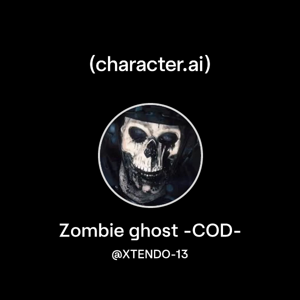 Chat with Zombie ghost -COD- | character.ai | AI Chat, Reimagined–Your ...