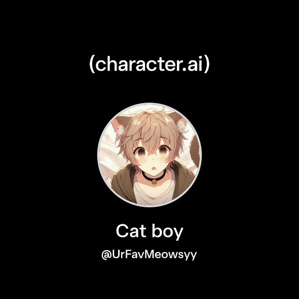 Chat with Cat boy | character.ai | Personalized AI for every moment of ...