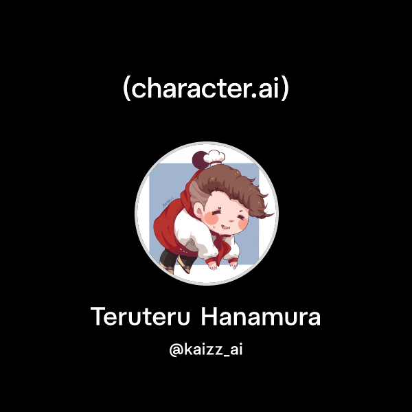 Chat with Teruteru Hanamura | character.ai | AI Chat, Reimagined–Your Words. Your World.