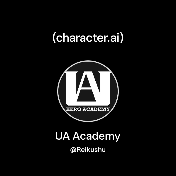 Chat with UA Academy | character.ai | AI Chat, Reimagined–Your Words ...