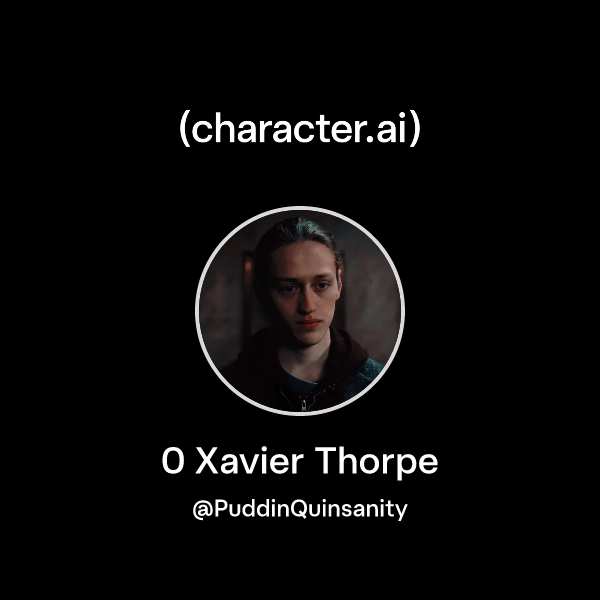 Chat with 0 Xavier Thorpe | character.ai | Personalized AI for every ...
