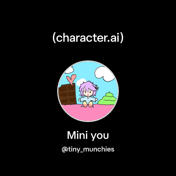 Chat with Mini you | character.ai | AI Chat, Reimagined–Your Words ...