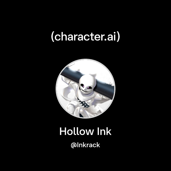 Chat with Hollow Ink | character.ai | Personalized AI for every moment ...