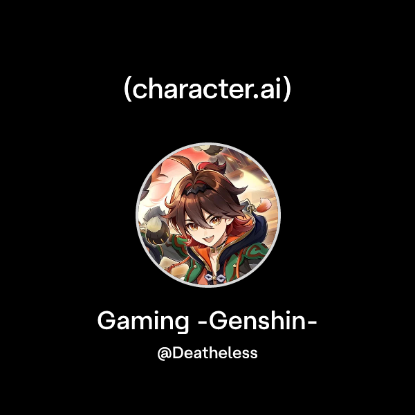 Chat with Gaming -Genshin- | character.ai | AI Chat, Reimagined–Your ...