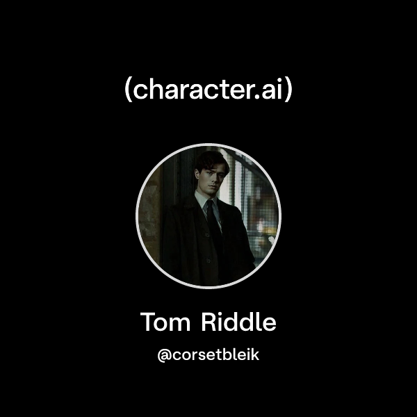 Chat with Tom Riddle | character.ai | AI Chat, Reimagined–Your Words ...