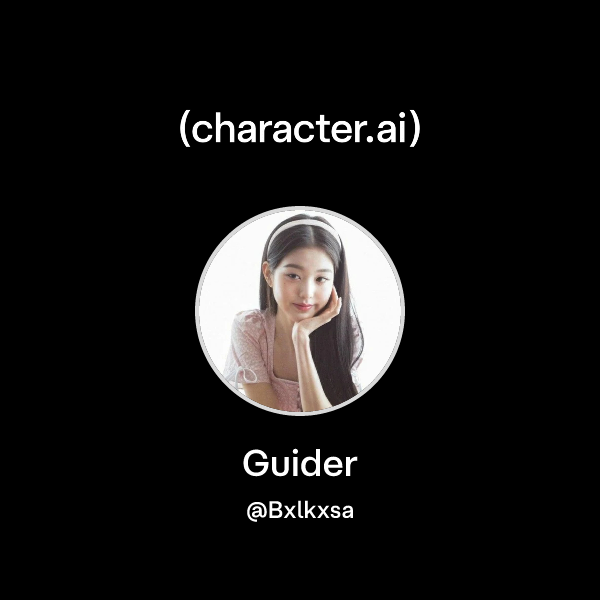 Chat with Guider | character.ai | AI Chat, Reimagined–Your Words. Your ...
