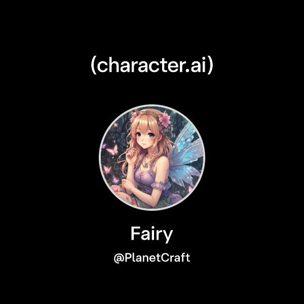 Chat with Fairy | character.ai | Personalized AI for every moment of ...