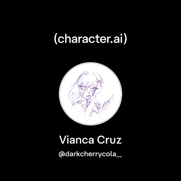 Chat with Vianca Cruz | character.ai | Personalized AI for every moment ...