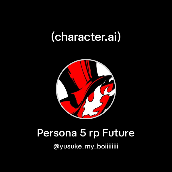 Chat with Persona 5 rp Future | character.ai | AI Chat, Reimagined–Your ...