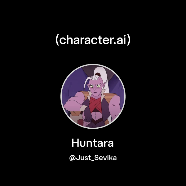 Chat with Huntara | character.ai | Personalized AI for every moment of ...