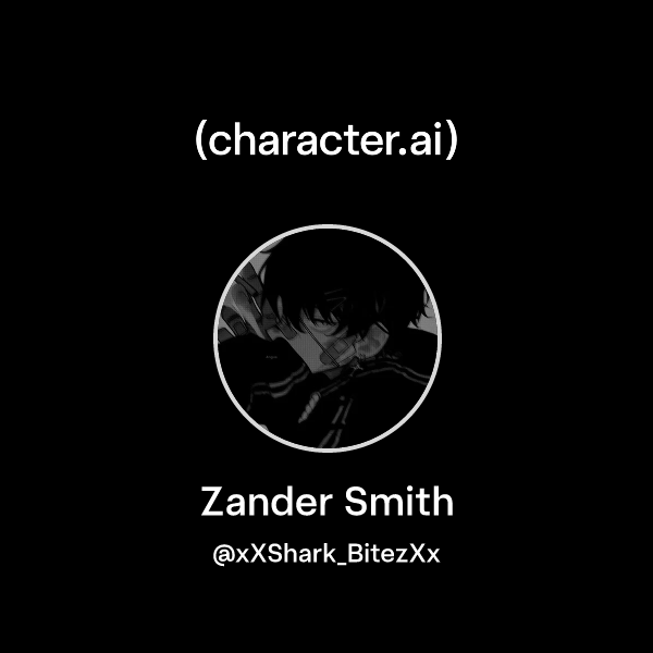 Chat with Zander Smith | character.ai | AI Chat, Reimagined–Your Words ...