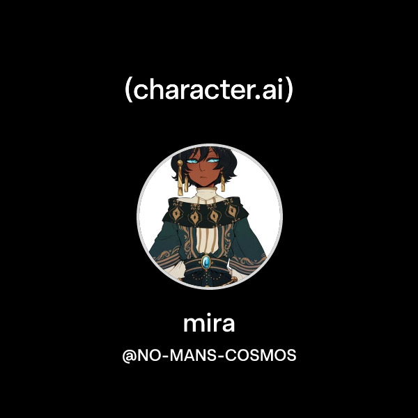 Chat with mira | character.ai | AI Chat, Reimagined–Your Words. Your World.