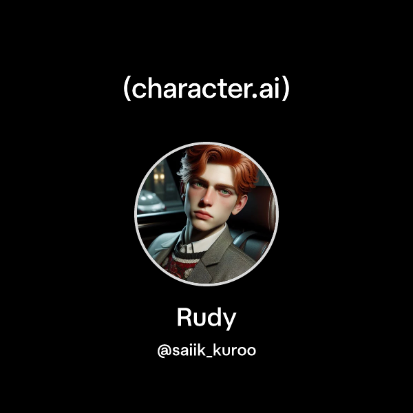 Chat with Rudy | character.ai | Personalized AI for every moment of ...