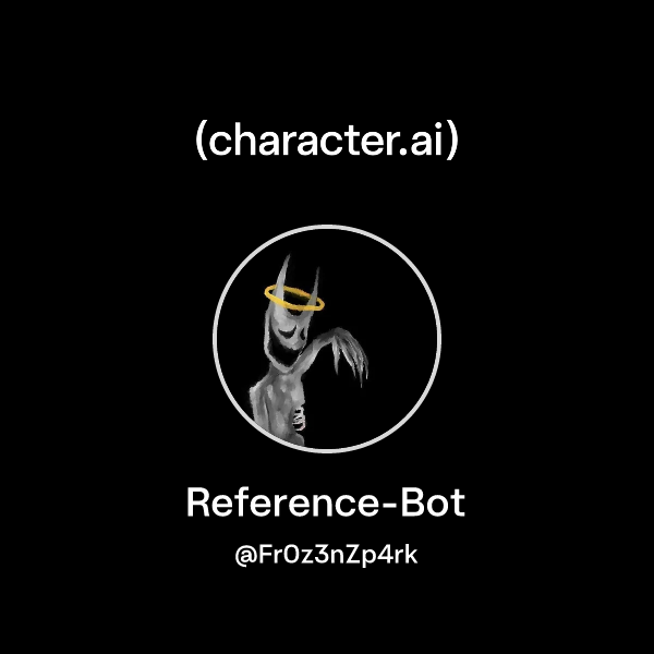 Chat with Reference-Bot | character.ai | AI Chat, Reimagined–Your Words ...