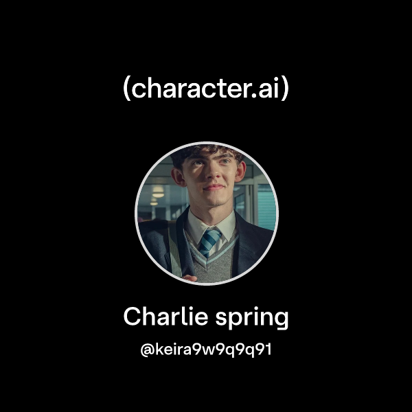 Chat with Charlie spring | character.ai | AI Chat, Reimagined–Your ...