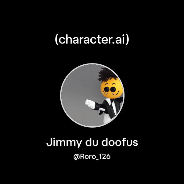 Chat with Jimmy du doofus | character.ai | AI Chat, Reimagined–Your ...