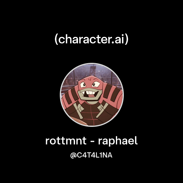 Chat with rottmnt - raphael | character.ai | AI Chat, Reimagined–Your ...