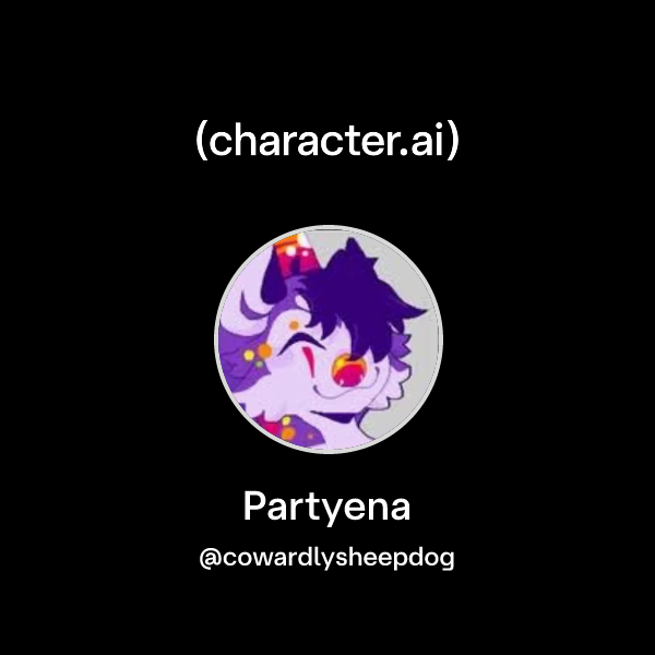 Chat with Partyena | character.ai | Personalized AI for every moment of ...