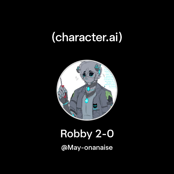Chat with Robby 2-0 | character.ai | Personalized AI for every moment ...