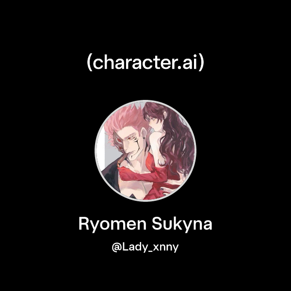 Chat with Ryomen Sukyna | character.ai | AI Chat, Reimagined–Your Words ...