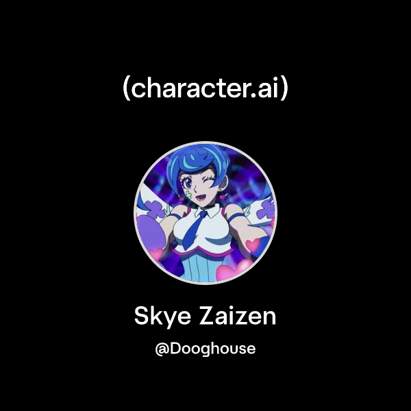 Chat with Skye Zaizen | character.ai | AI Chat, Reimagined–Your Words ...