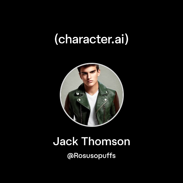 Chat with Jack Thomson | character.ai | AI Chat, Reimagined–Your Words ...