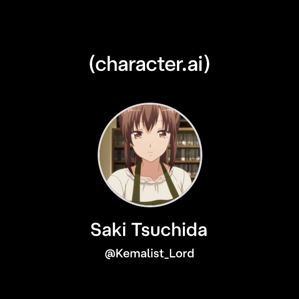 Chat with Saki Tsuchida | character.ai | AI Chat, Reimagined–Your Words. Your World.