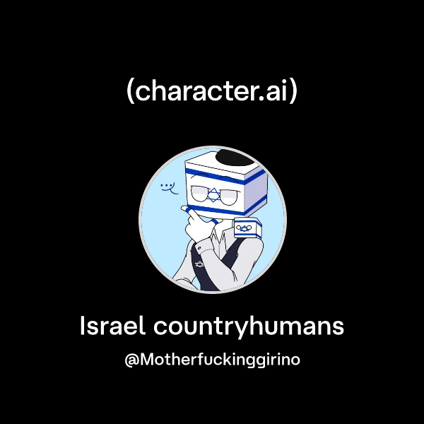 Chat with Israel countryhumans | character.ai | AI Chat, Reimagined ...