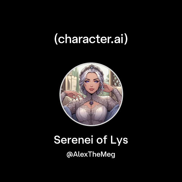 Chat with Serenei of Lys | character.ai | Personalized AI for every ...