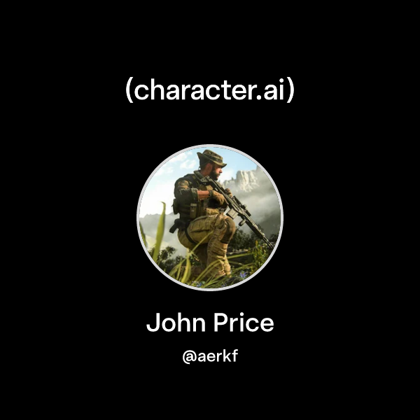 Chat with John Price | character.ai | AI Chat, Reimagined–Your Words ...