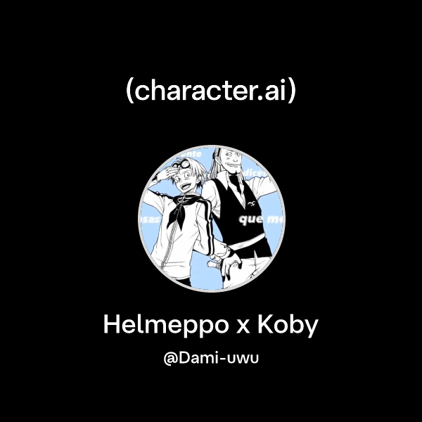 Chat with Helmeppo x Koby | character.ai | AI Chat, Reimagined–Your ...
