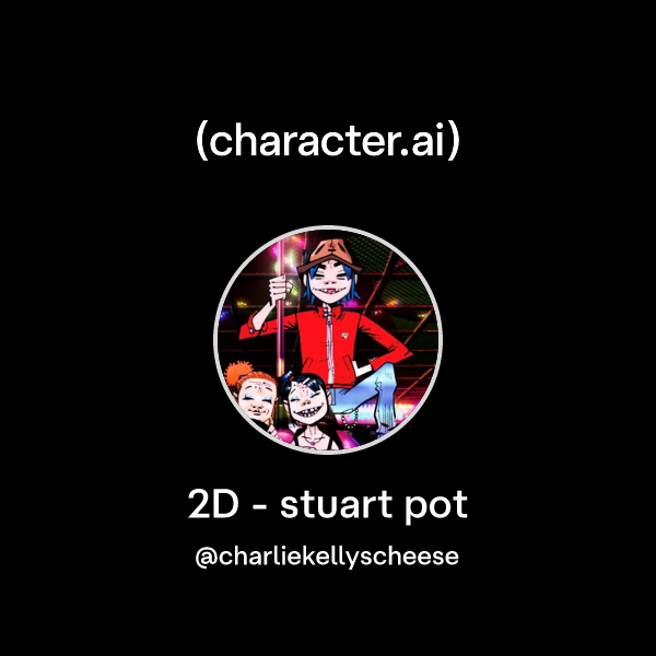 Chat with 2D - stuart pot | character.ai | AI Chat, Reimagined–Your ...