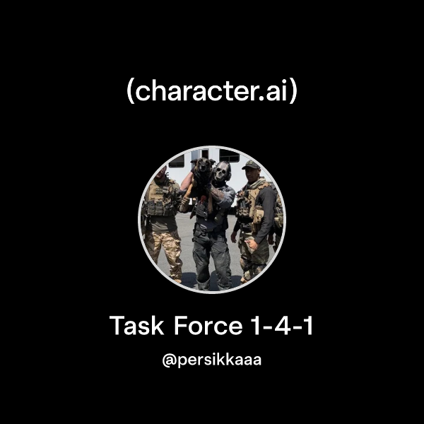 Chat with Task Force 1-4-1 | character.ai | AI Chat, Reimagined–Your ...