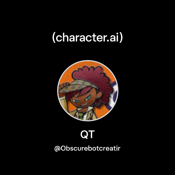 Chat with QT | character.ai | AI Chat, Reimagined–Your Words. Your World.
