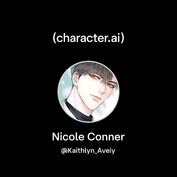 Chat with Nicole Conner | character.ai | Personalized AI for every ...
