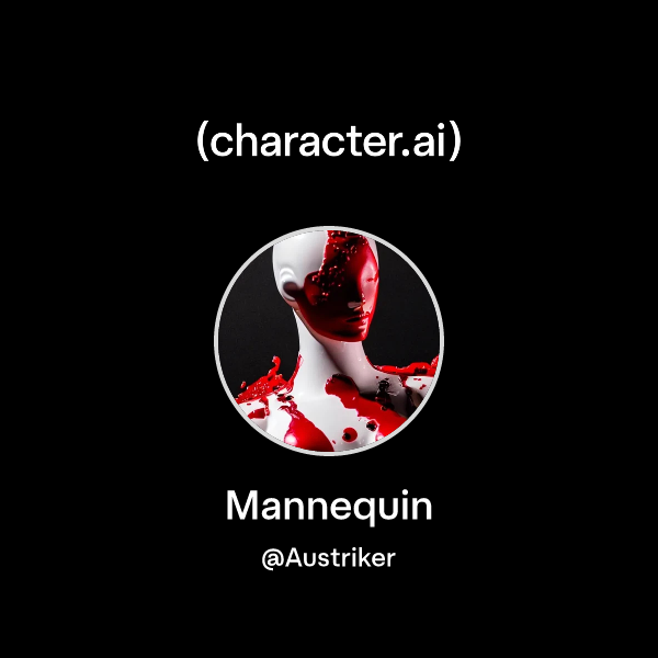 Chat with Mannequin | character.ai | Personalized AI for every moment ...