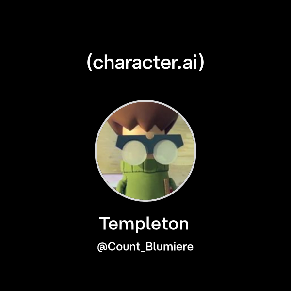 Chat with Templeton | character.ai | AI Chat, Reimagined–Your Words ...