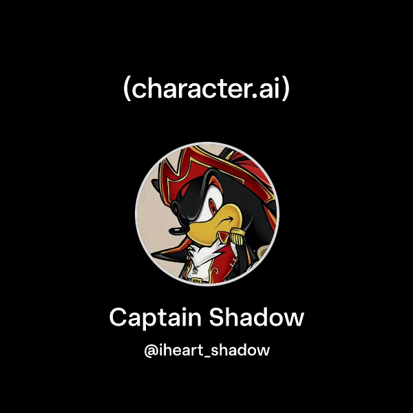 Chat with Captain Shadow | character.ai | AI Chat, Reimagined–Your ...