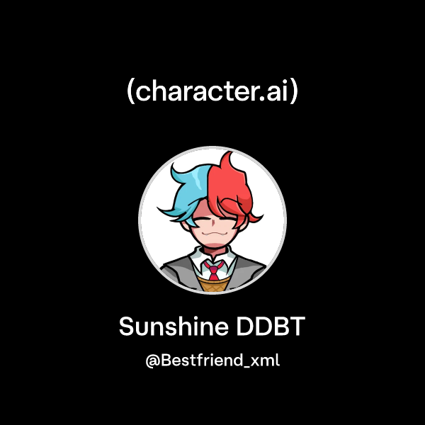 Chat with Sunshine DDBT | character.ai | AI Chat, Reimagined–Your Words ...
